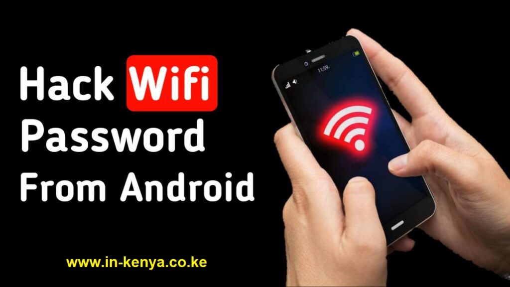how-to-hack-a-wifi-password-in-2022-in-kenya